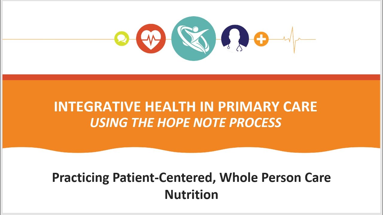 Nutrition - HOPE Note - Integrative Health in Primary Care Using the ...