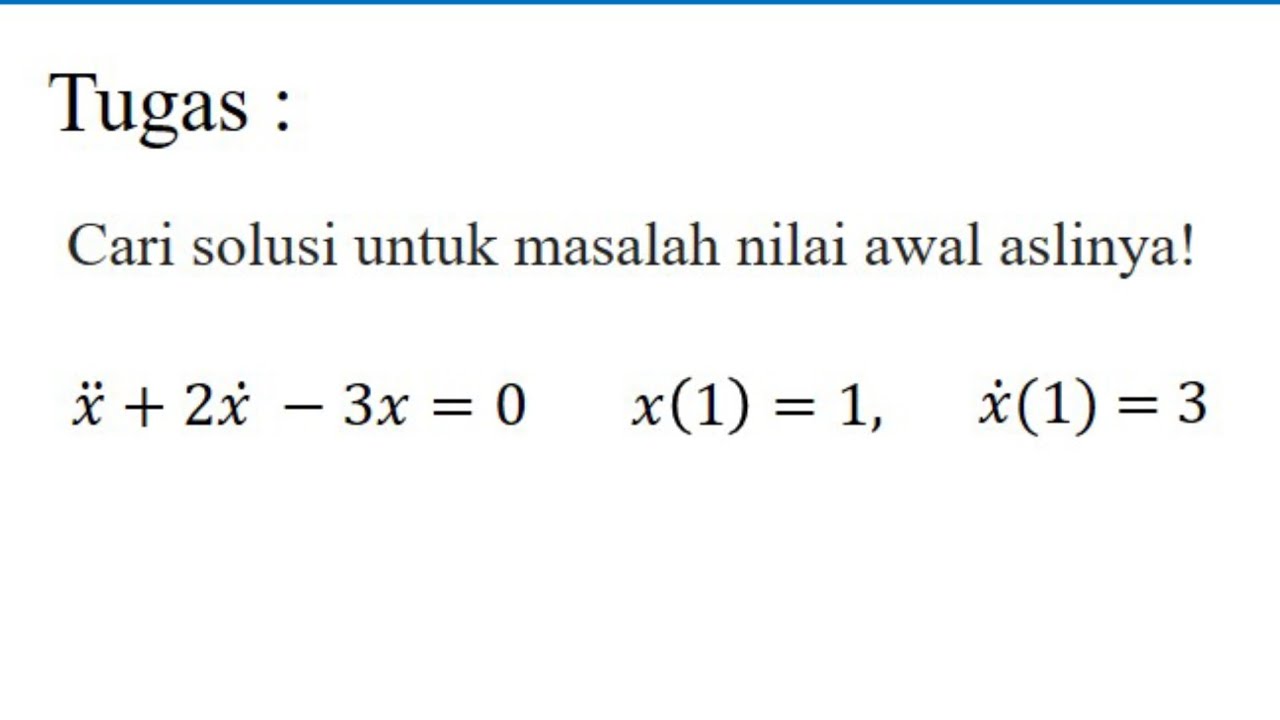 Tutorial Mencari Solusi Masalah Nilai Awal Asli Persamaan Diferensial ...