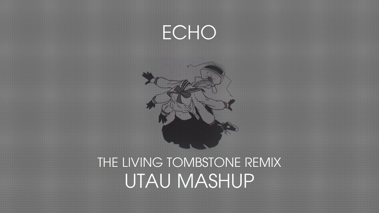 [UTAU] ECHO - The Living Tombstone Remix UTAU Mashup - YouTube