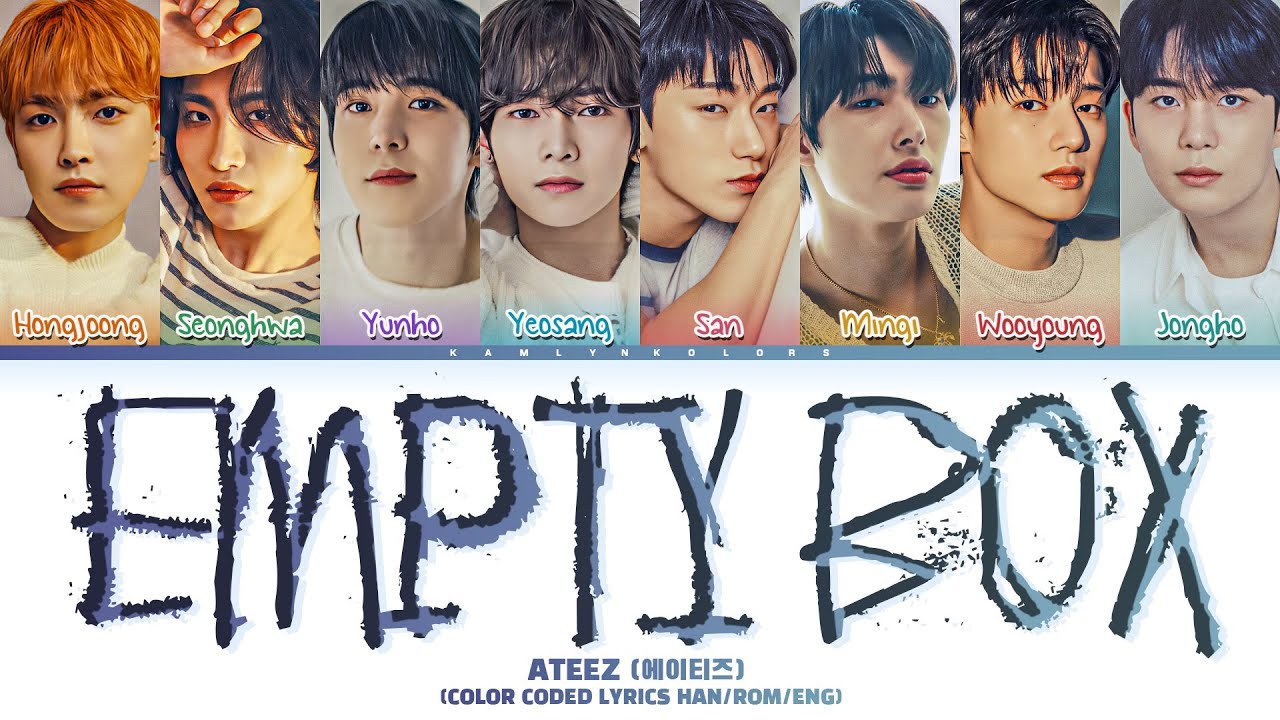 ATEEZ (에이티즈) 'Empty Box' (Color Coded Lyrics Han|Rom|Eng) - YouTube