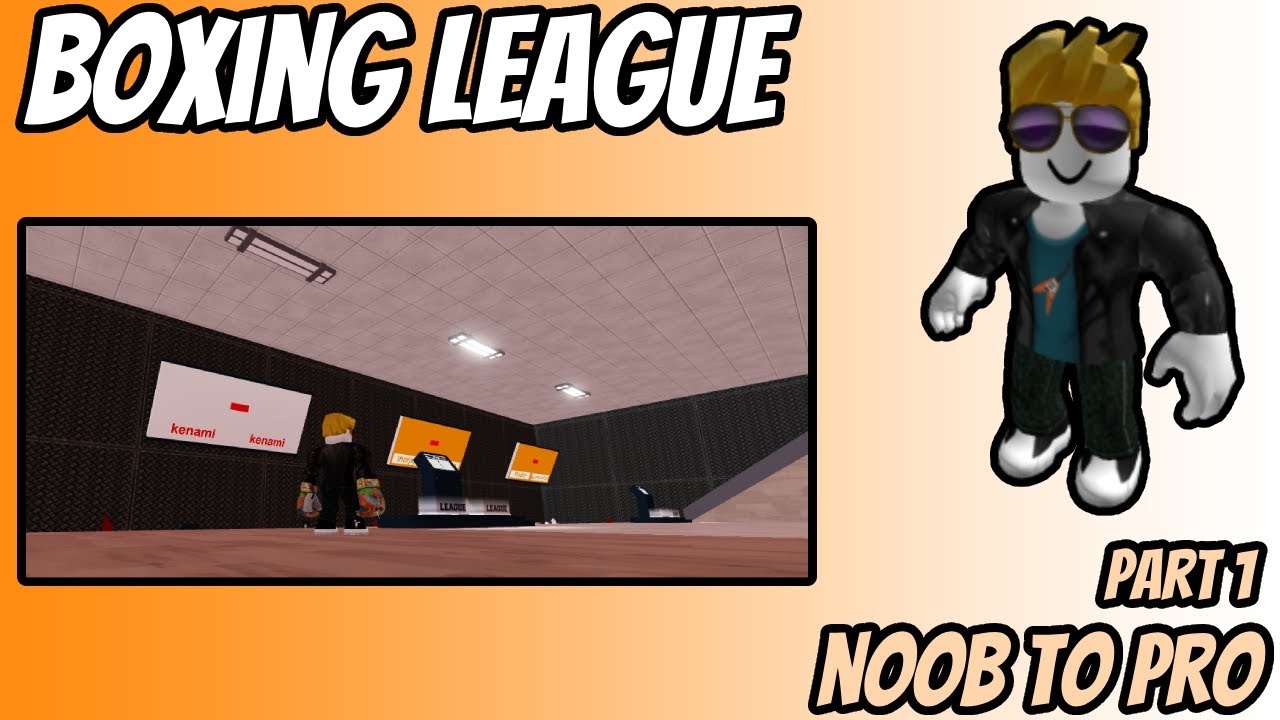 Boxing League (Noob To Pro) Pt. 1 - YouTube