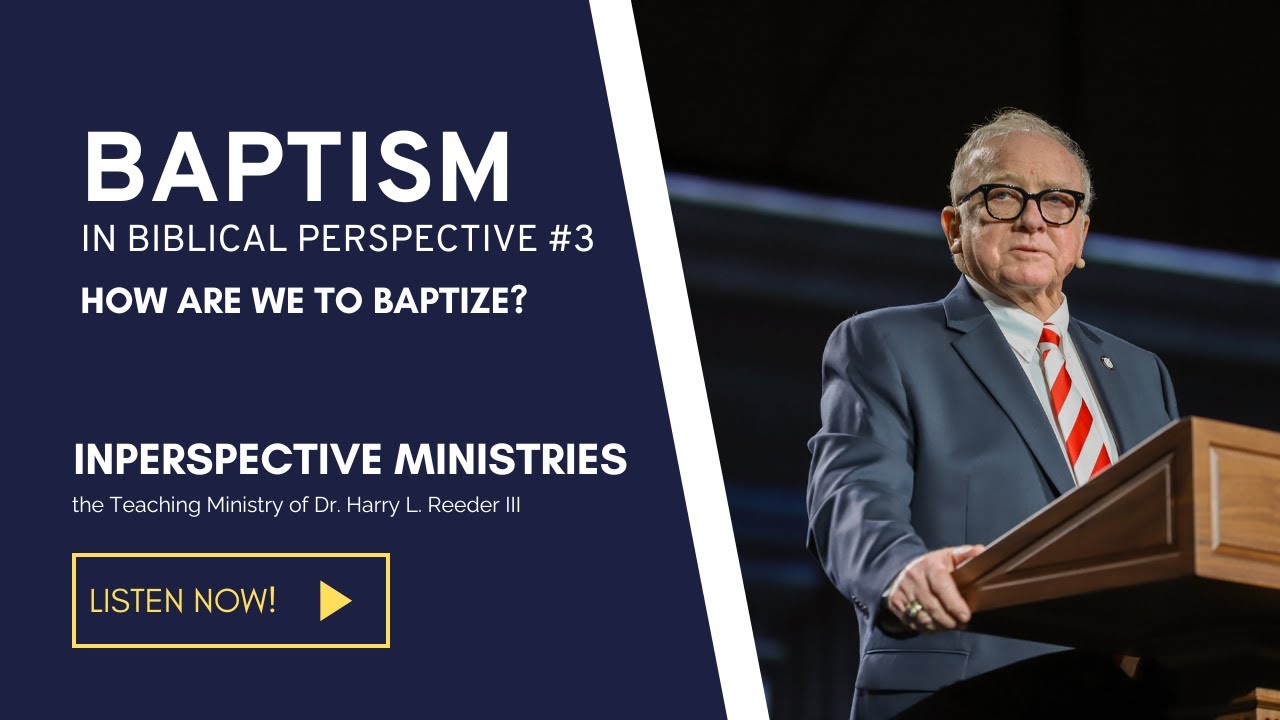 "How are we to baptize?" Dr. Harry Reeder - YouTube