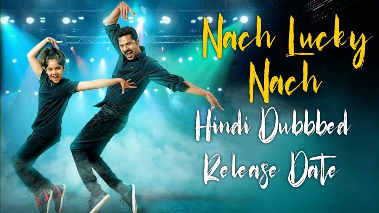 Naach lucky Naach Full Movie official YouTube available On Hindi Dubbed ...