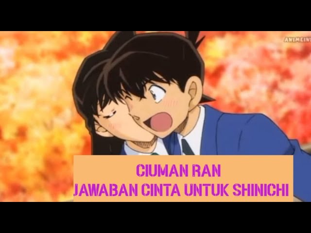Detective Conan Shinichi And Ran Kiss Shinichi Kudo And Ran Mouri