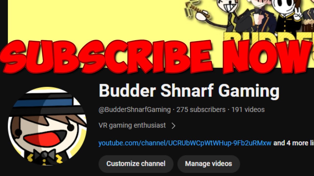 Subscribe To My Main Channel, Budder Shnarf Gaming! - YouTube