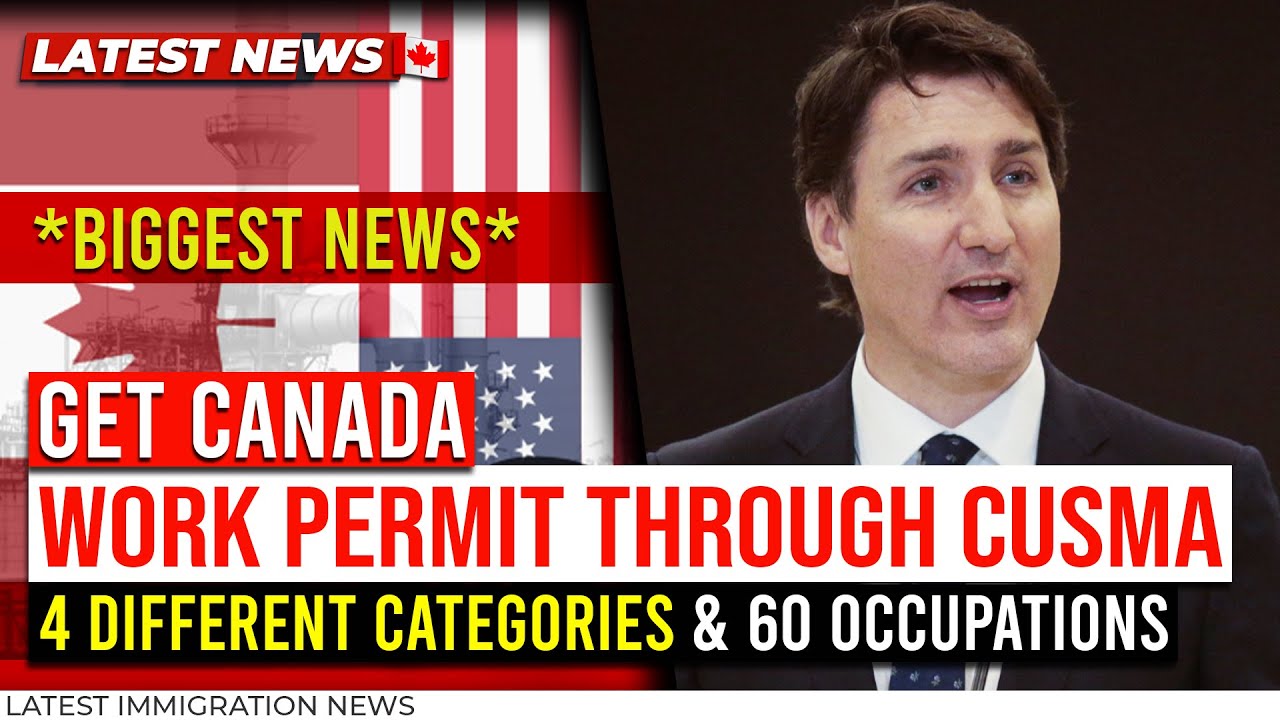 Get Canada Work Permit Through CUSMA 4 Different Categories 60 get-canada-work-permit-through-cusma-4-different-categories-60