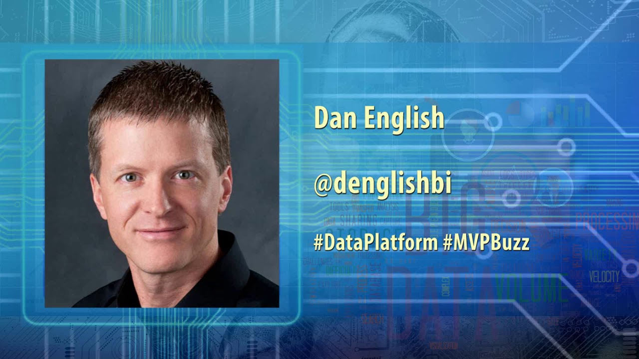 Dan English (@DEnglishBI) - Data Platform MVP, PASS Business Analytics ...