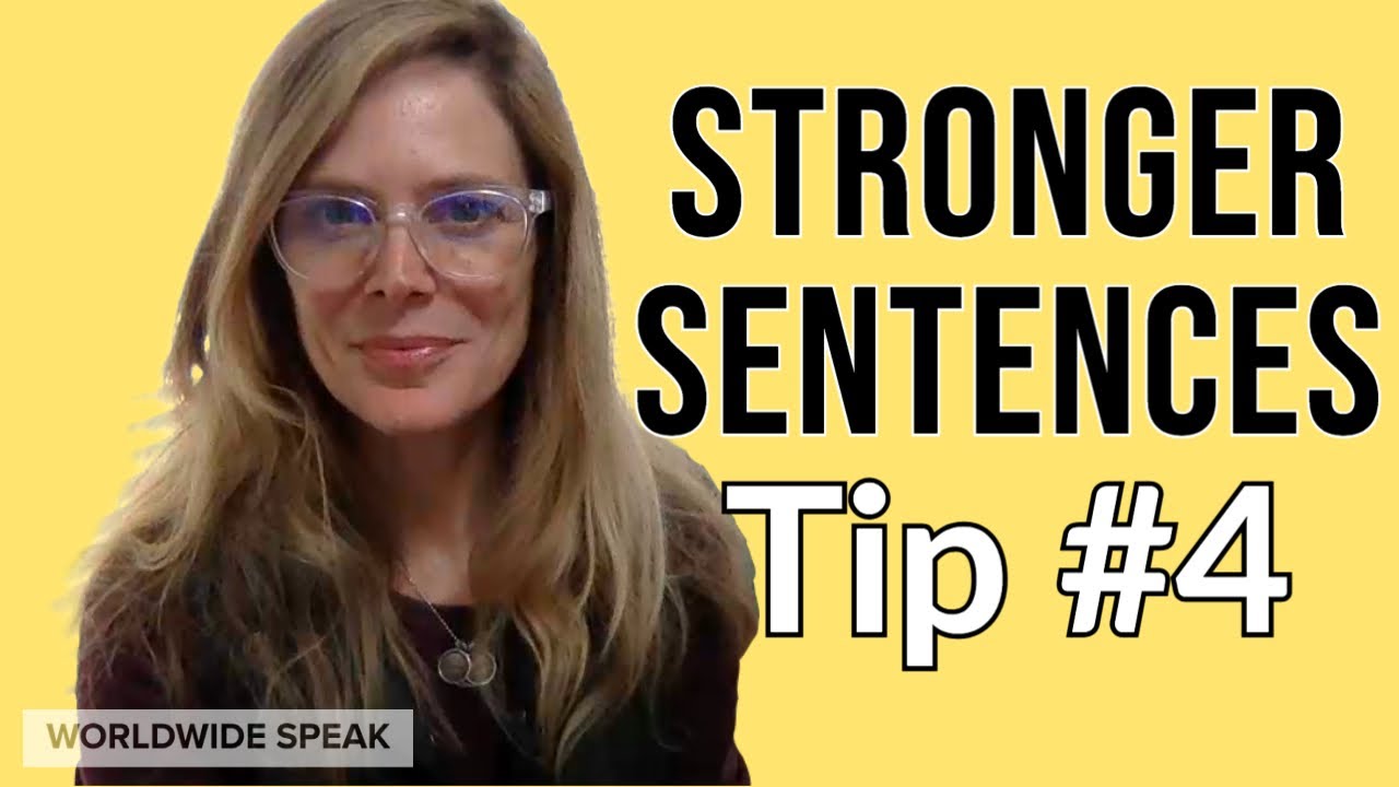 Strong Sentences | Tip #4 | Write Better in English - YouTube