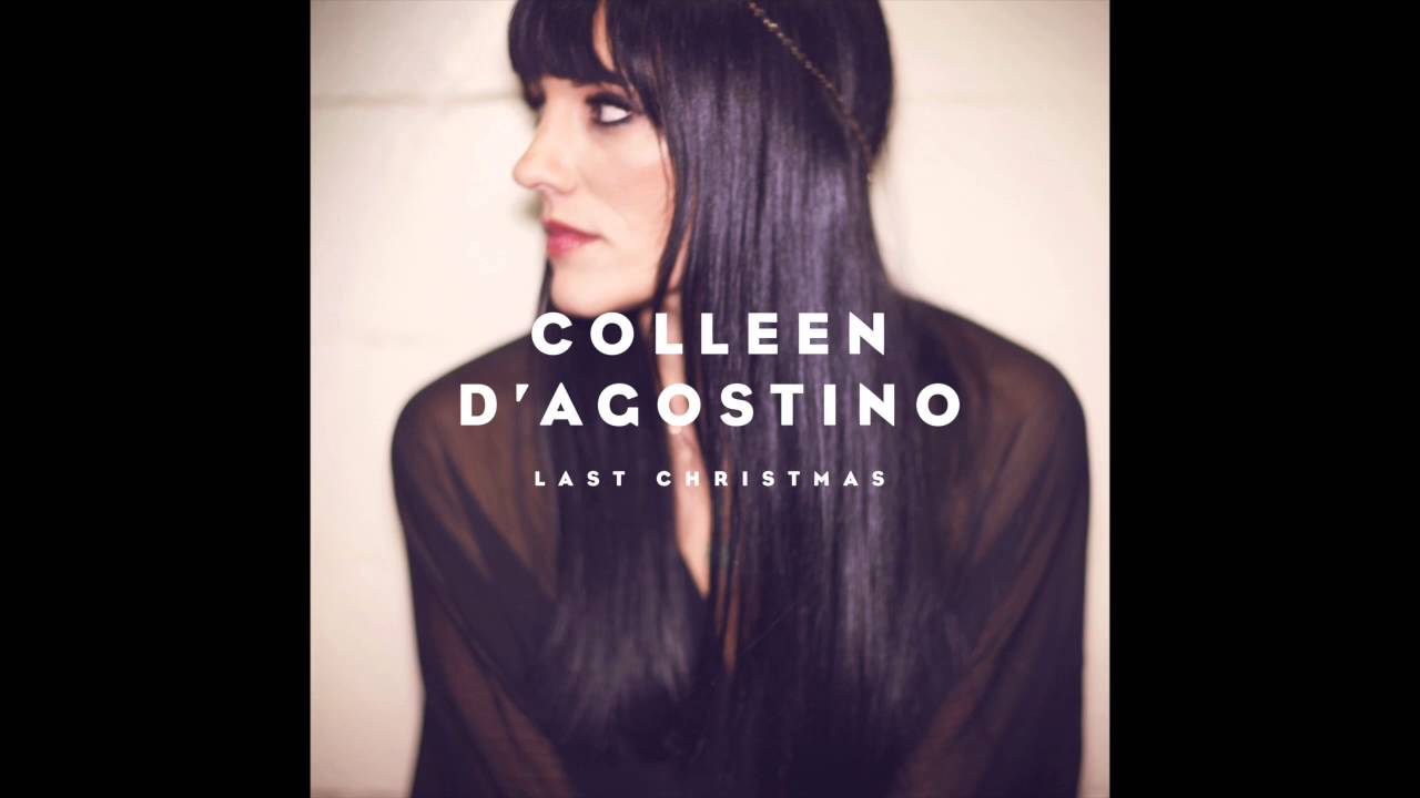 Colleen D'Agostino - Last Christmas (Cover) - YouTube