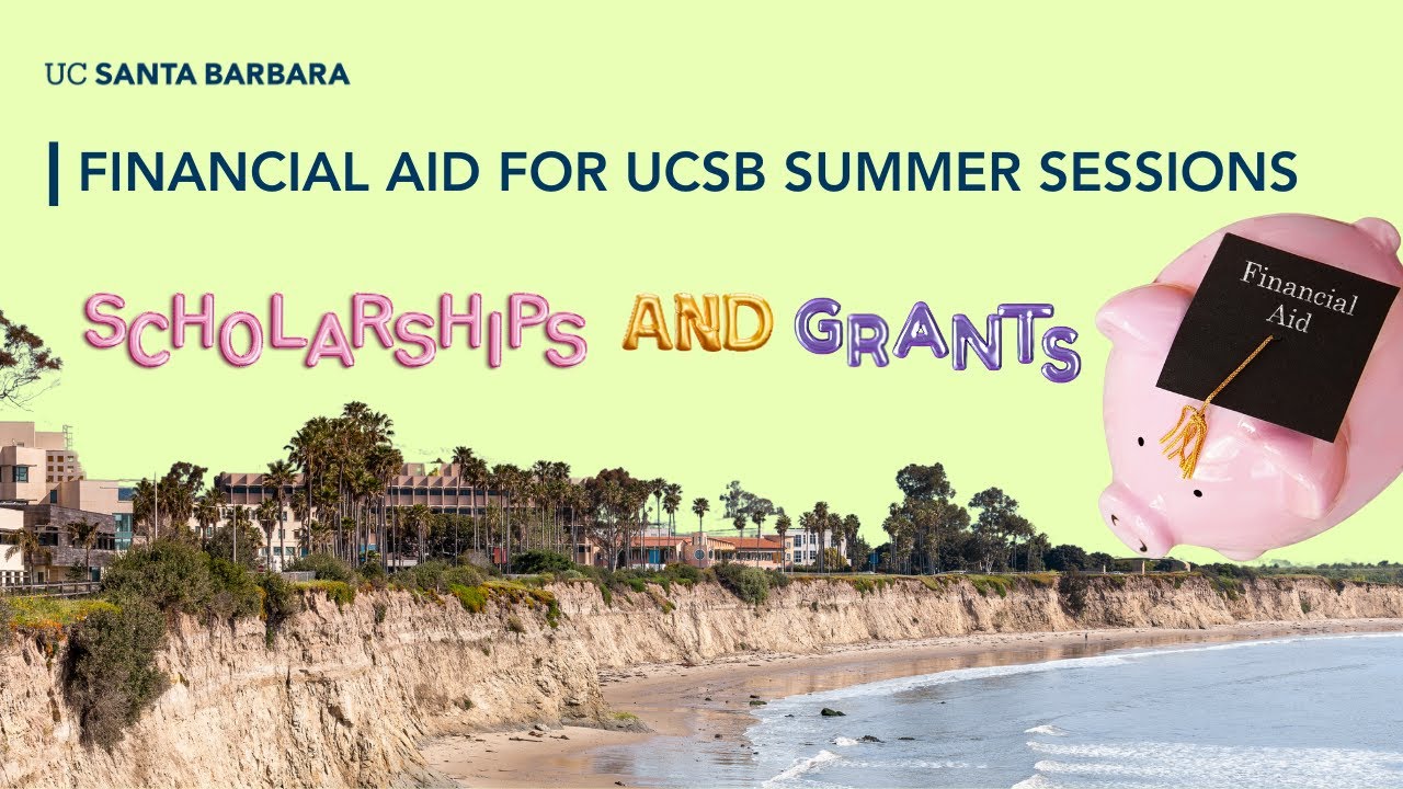 Financial Aid for UCSB Summer Sessions - YouTube