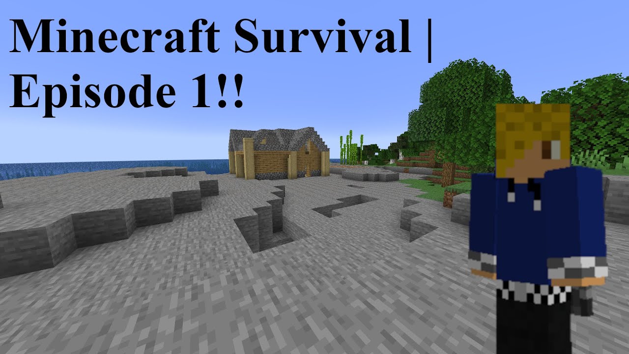 Minecraft Survival | Episode 1!! - YouTube