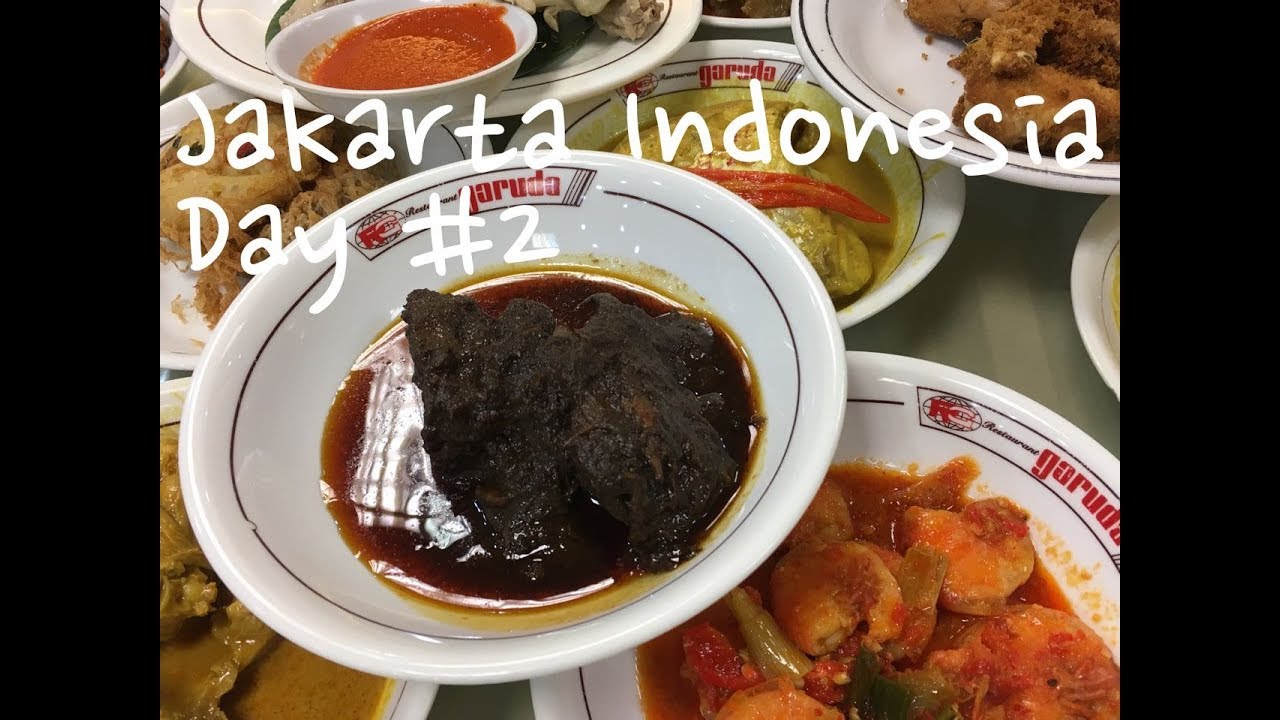 Jakarta Indonesia - Food Travel Blog 2017 - Day #2 / Rendang - Garuda ...