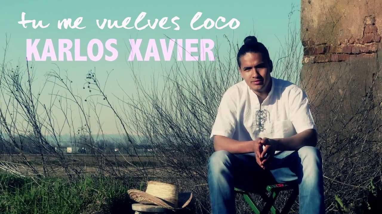 ID KARLOS XAVIER Tu me vuelves loco. - YouTube