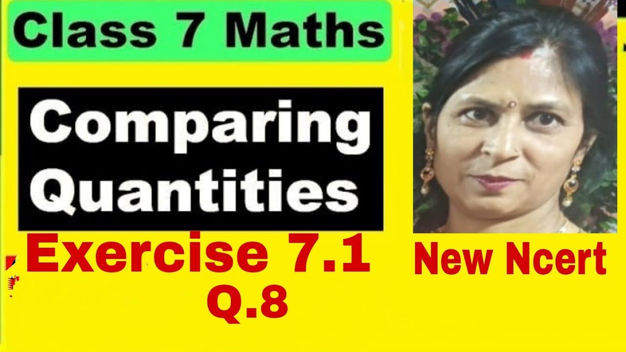 Comparing Quantities - Exercise 7.1 Q.8 | Class 7 Maths Chapter 7 ...