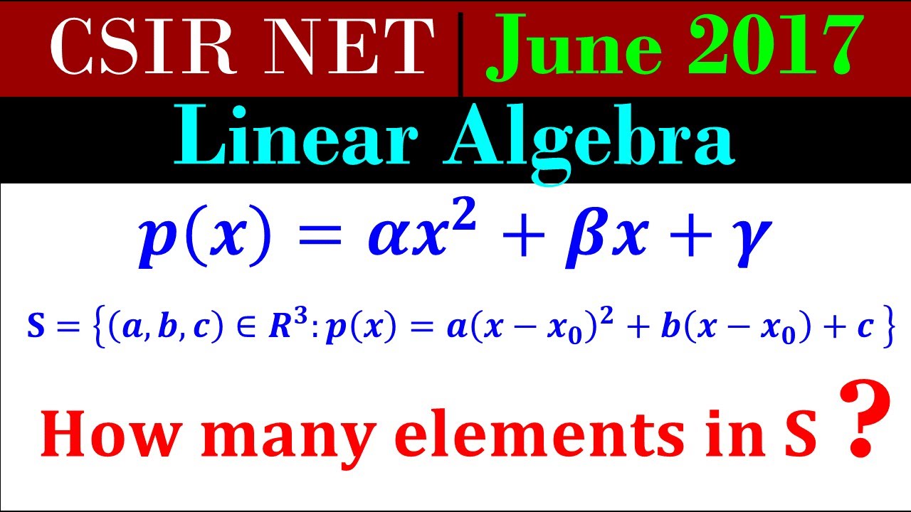 Csir Net Mathematics June 2017 Linear Algebra Number Of Element In S Youtube
