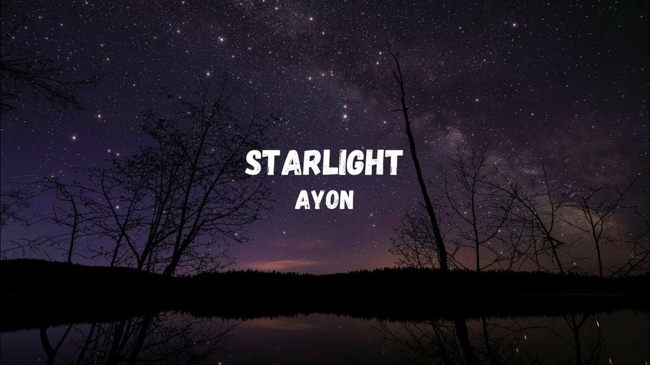 Starlight - Ayon - YouTube