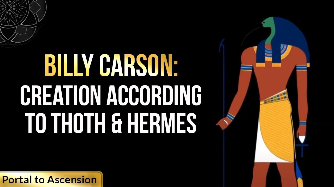 Billy Carson: Creation According to Thoth & Hermes - YouTube