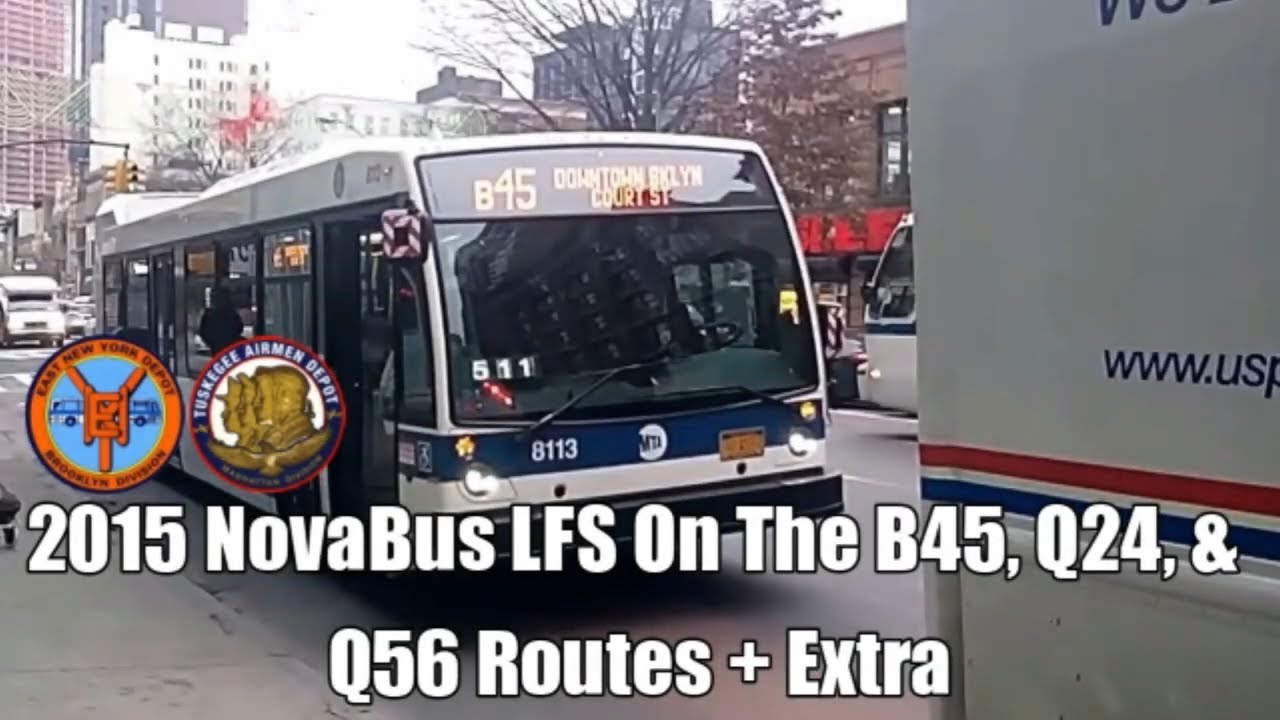 ᴴᴰ⁶⁰ MTA New York City Bus: 2015 NovaBus LFS On The B45, Q24, & Q56 Bus ...