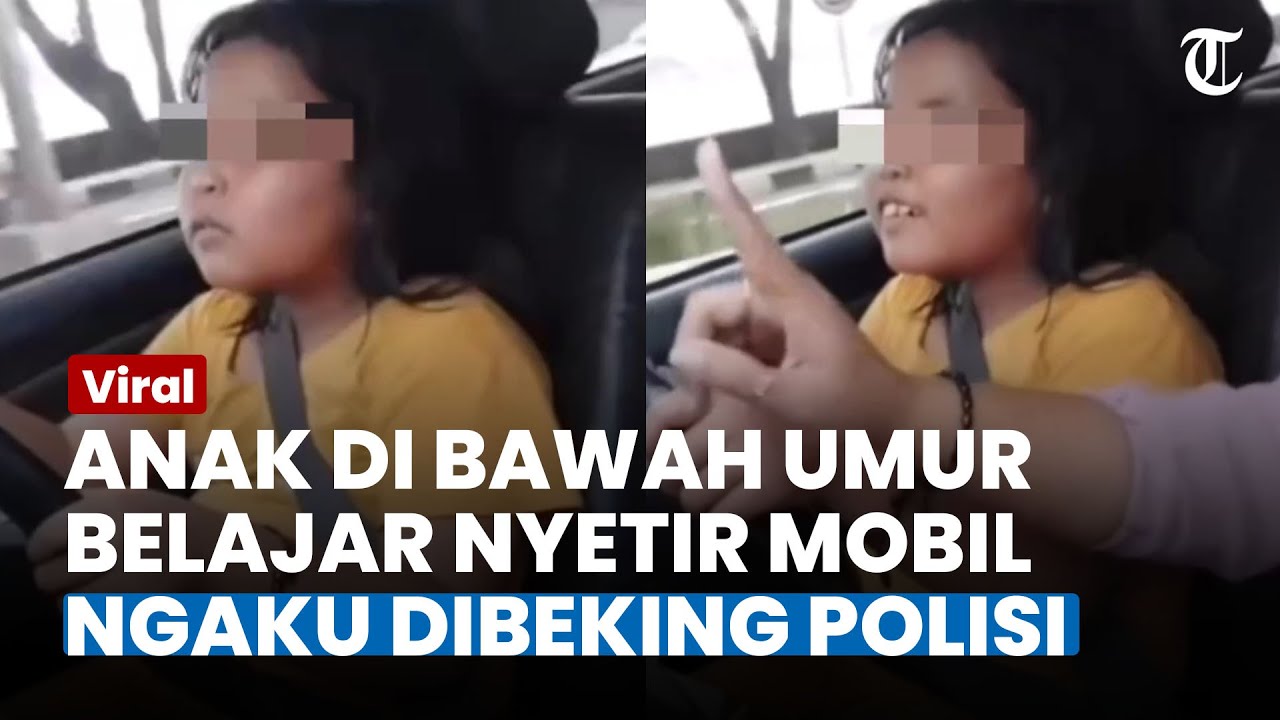 Viral Anak di Bawah Umur Belajar Nyetir Mobil, Ini Klarifikasi Sang Ibu ...