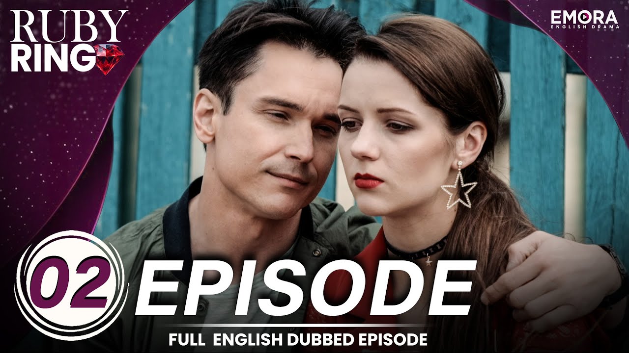 The Truth Unravels. The Stakes Rise | Ruby Ring | Episode 2 | Dubbed in English - YouTube