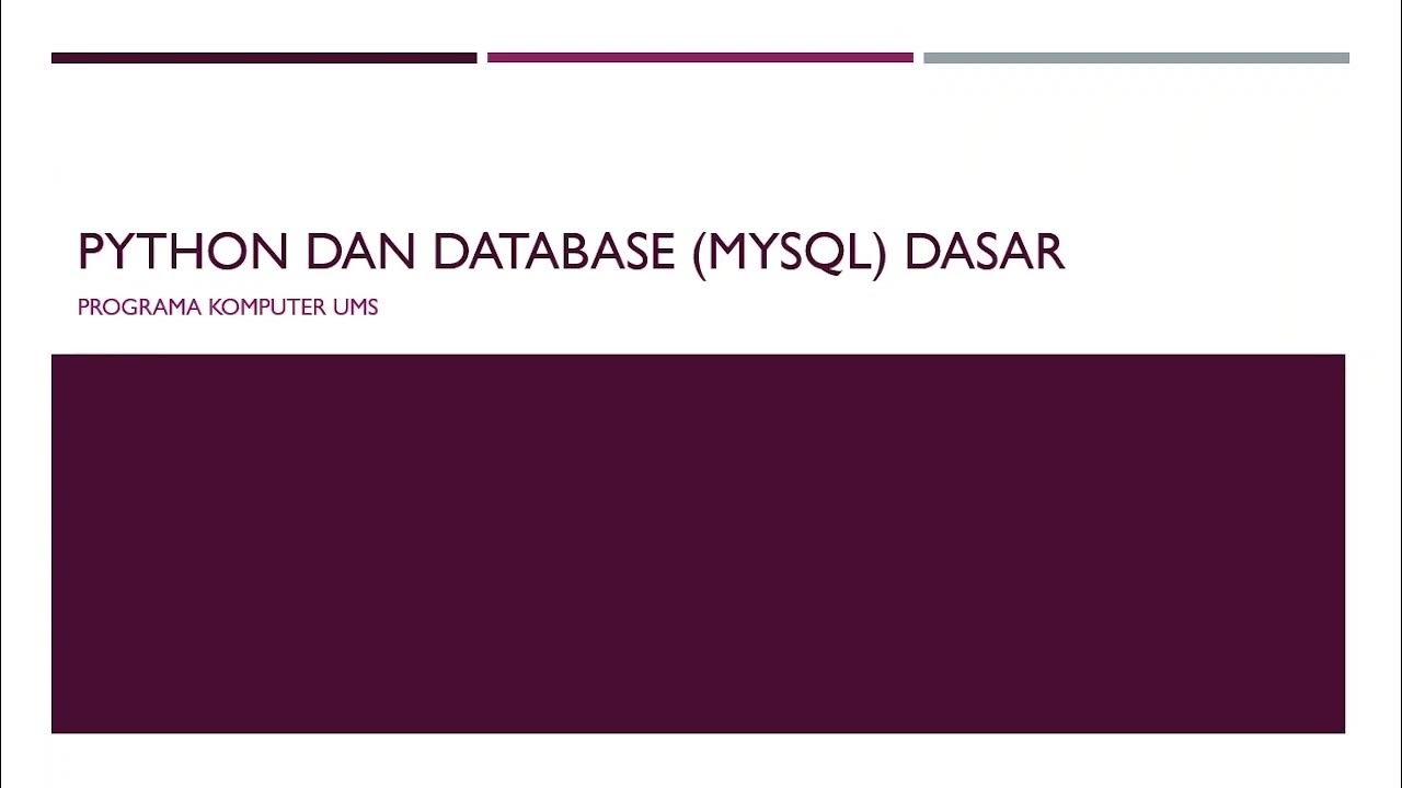01 - Persiapan Belajar Python dan Database Dasar menggunakan MySql - YouTube