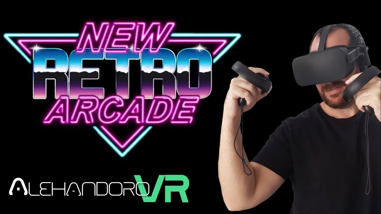 New Retro Arcade: NEON. Lo RETRO en REALIDAD VIRTUAL - YouTube