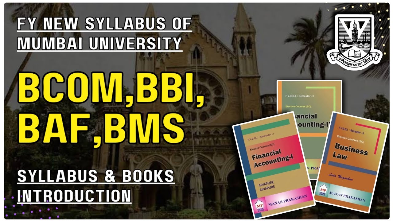 FY New Syllabus / BCOM,BAF,BBI,BMS / Mumbai University / 2023-24 ...