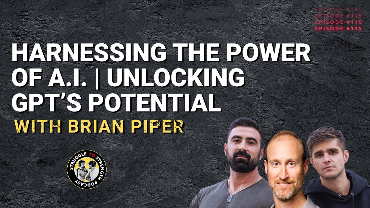 Harnessing the Power of AI: Unlocking GPT's Potential with Brian Piper ...