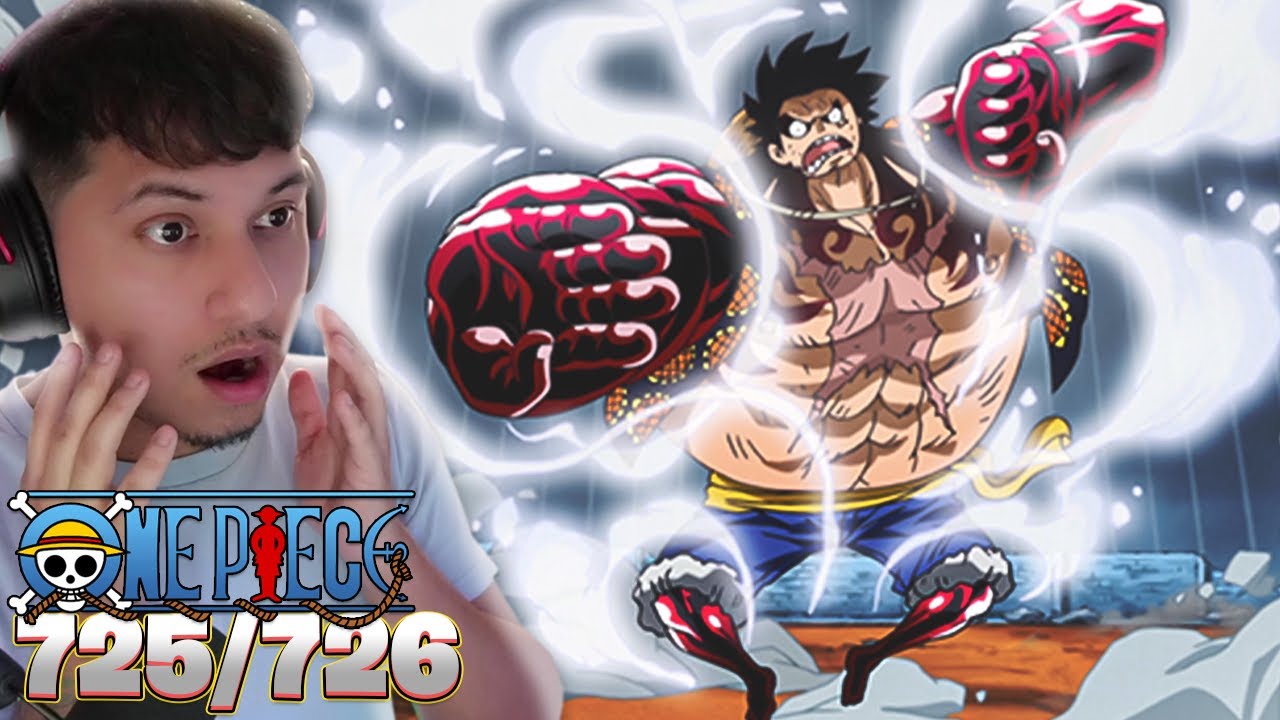 GEAR FOURTH!!! | One Piece Episode 725-726 Reaction - YouTube