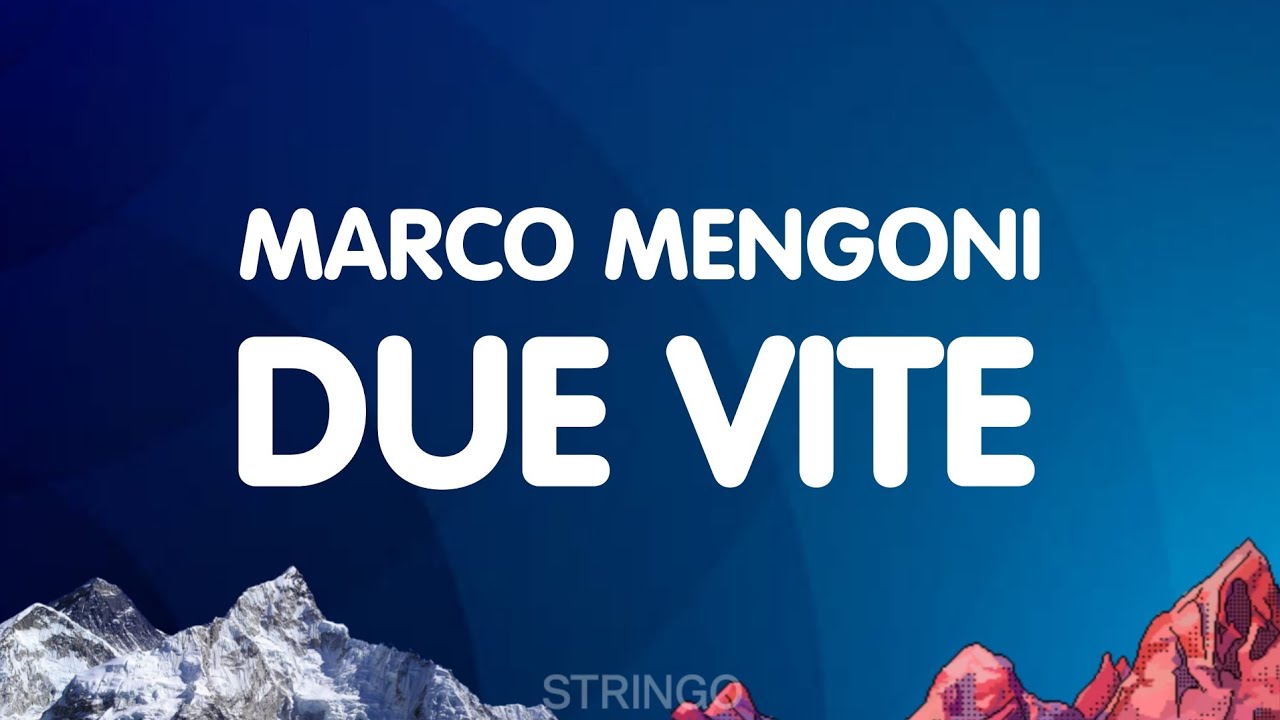 Marco Mengoni - Due Vite (Testo/Lyrics) | Sanremo 2023 - YouTube