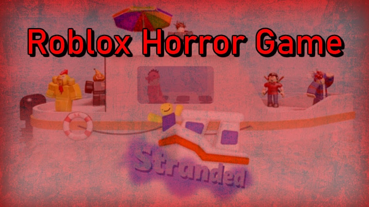 Stranded (Roblox Horror Game) - YouTube