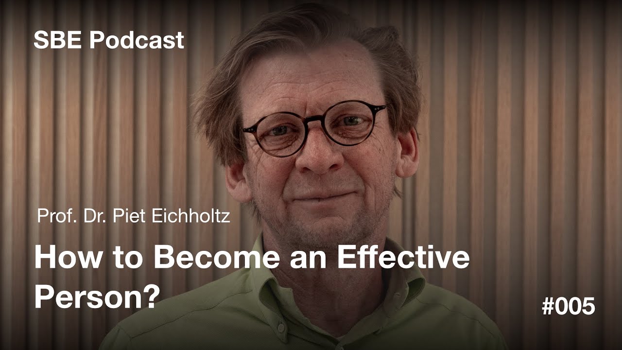 How to Become an Effective Person? | Prof. Dr. Piet Eichholtz | SBE ...