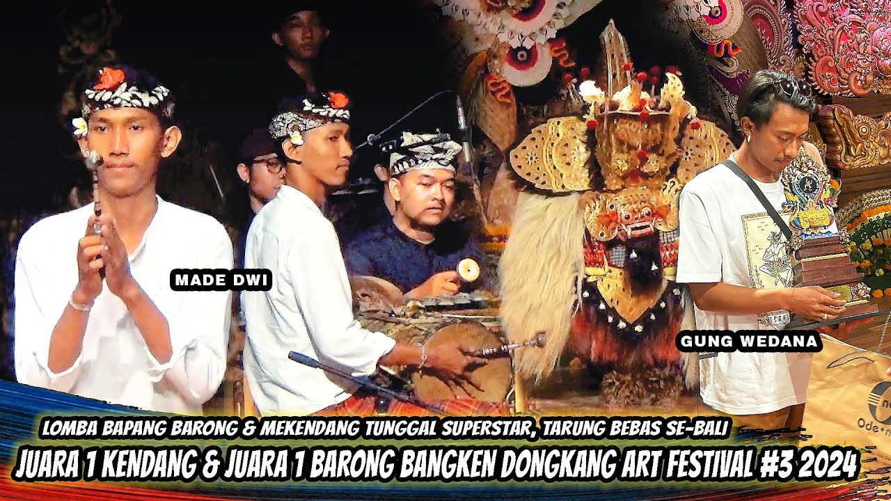 JUARA 1 KENDANG "MADE DWI" & JUARA 1 BARONG "GUNG WEDANA" | BANGKEN ...