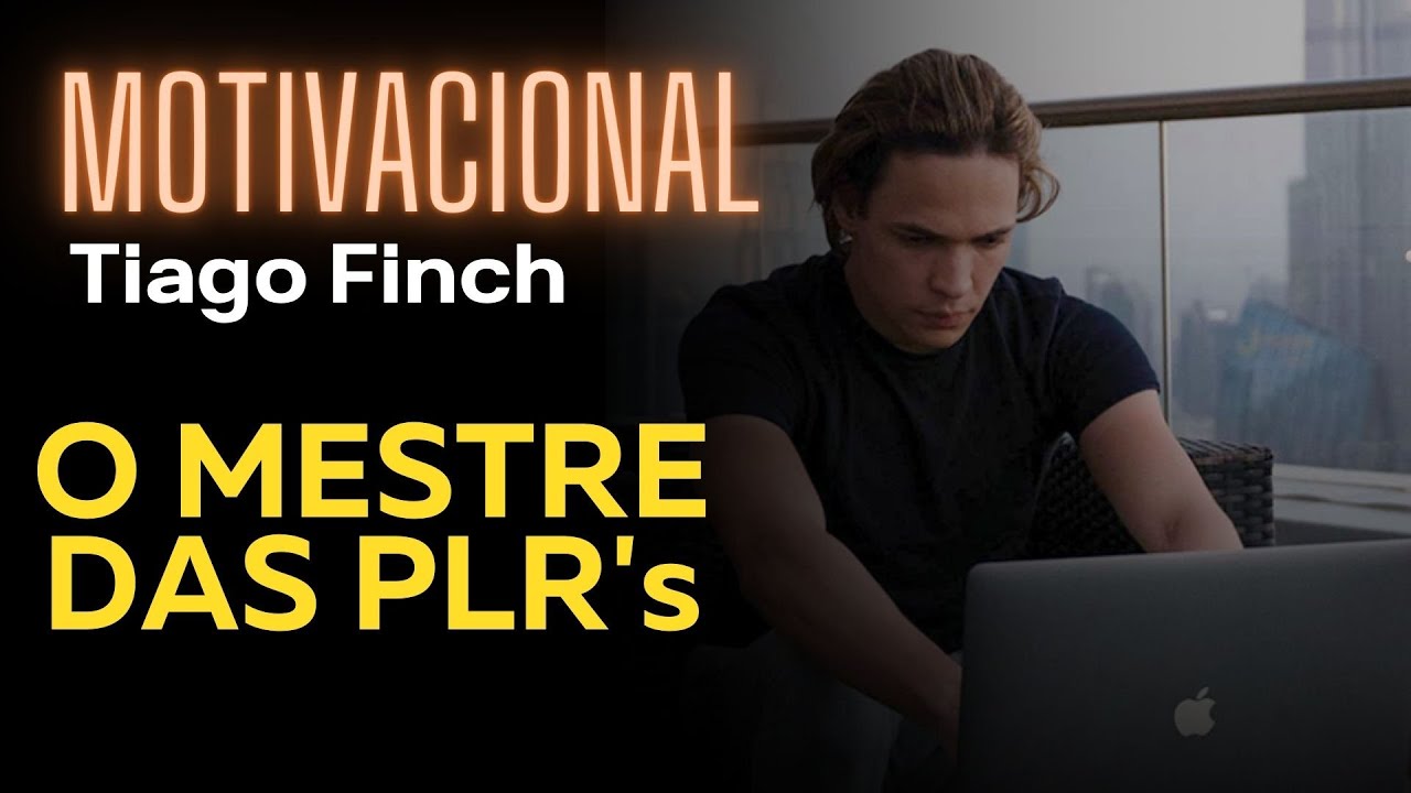Tiago Finch' O MESTRE DAS PLR's - YouTube