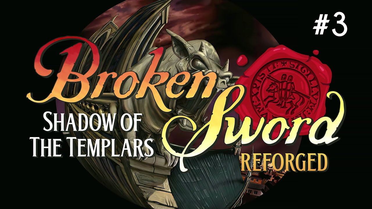 Les Chevaliers de Baphomet (Broken Sword) Reforged #3 4K Musée Crune et ...