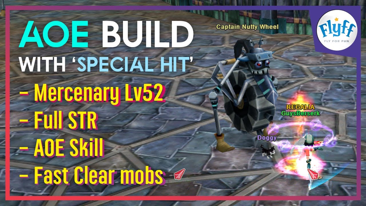 Flyff Universe - AOE Build with 'Special Hit' (Mercenary LV52 Full STR ...