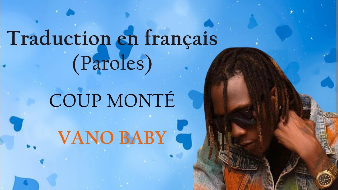 VANO BABY_-_Coup monté_(Paroles en français). - YouTube