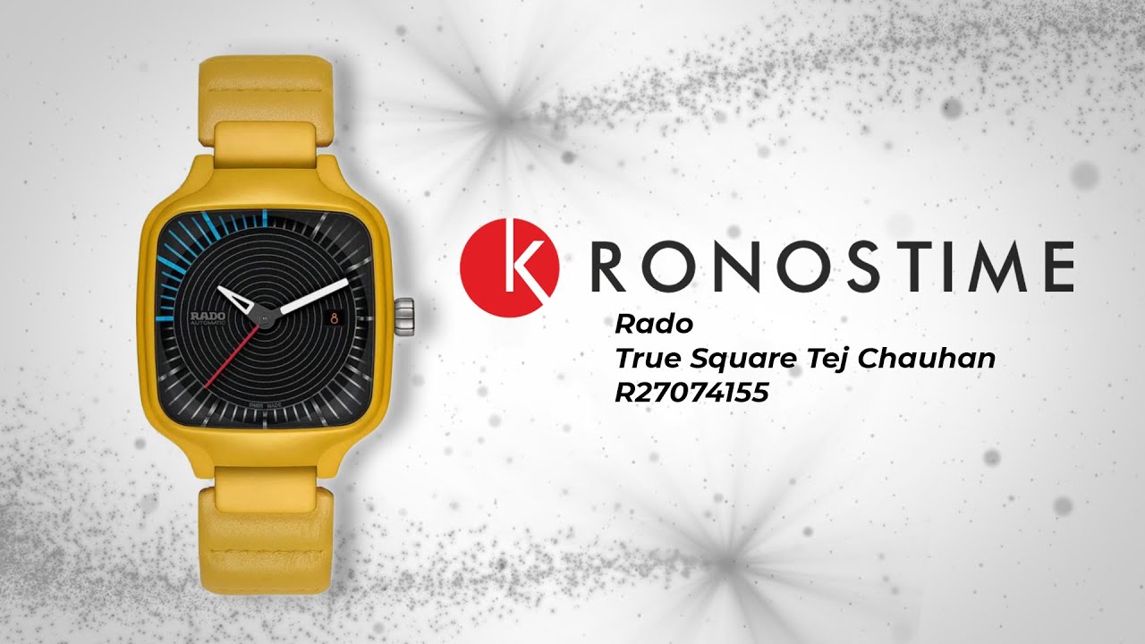 Обзор швейцарских часов Rado True Square Tej Chauhan R27074155 (01.763 ...