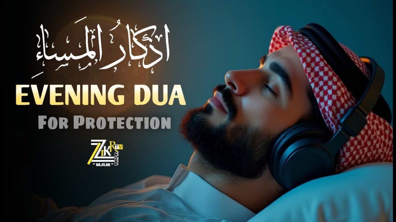 Evening Azkar That Will Change Your Life! 🌙 | Powerful Duas for Peace ...