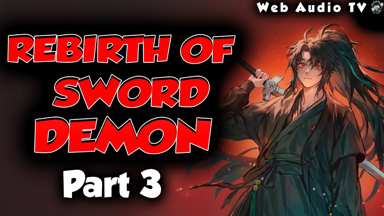 Rebirth of the Sword Demon Part 03 - YouTube
