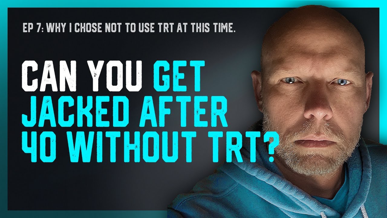 E7 Can you get jacked and ripped after 40 without steroids or trt ...