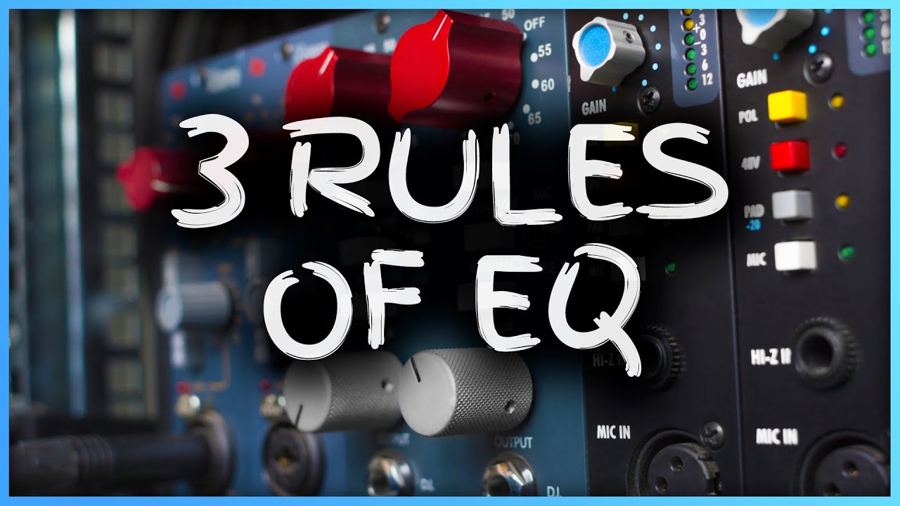3 RULES OF EQ You Need To Know - YouTube
