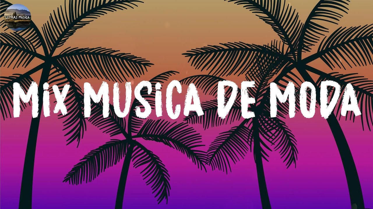 Mix Musica de Moda 2024 - LO MAS NUEVO (MIX MUSICA 2024) - YouTube