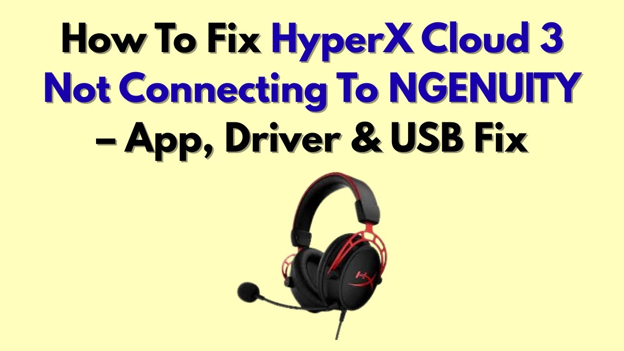 How To Fix HyperX Cloud 3 Not Connecting To NGENUITY – App, Driver & USB Fix - YouTube