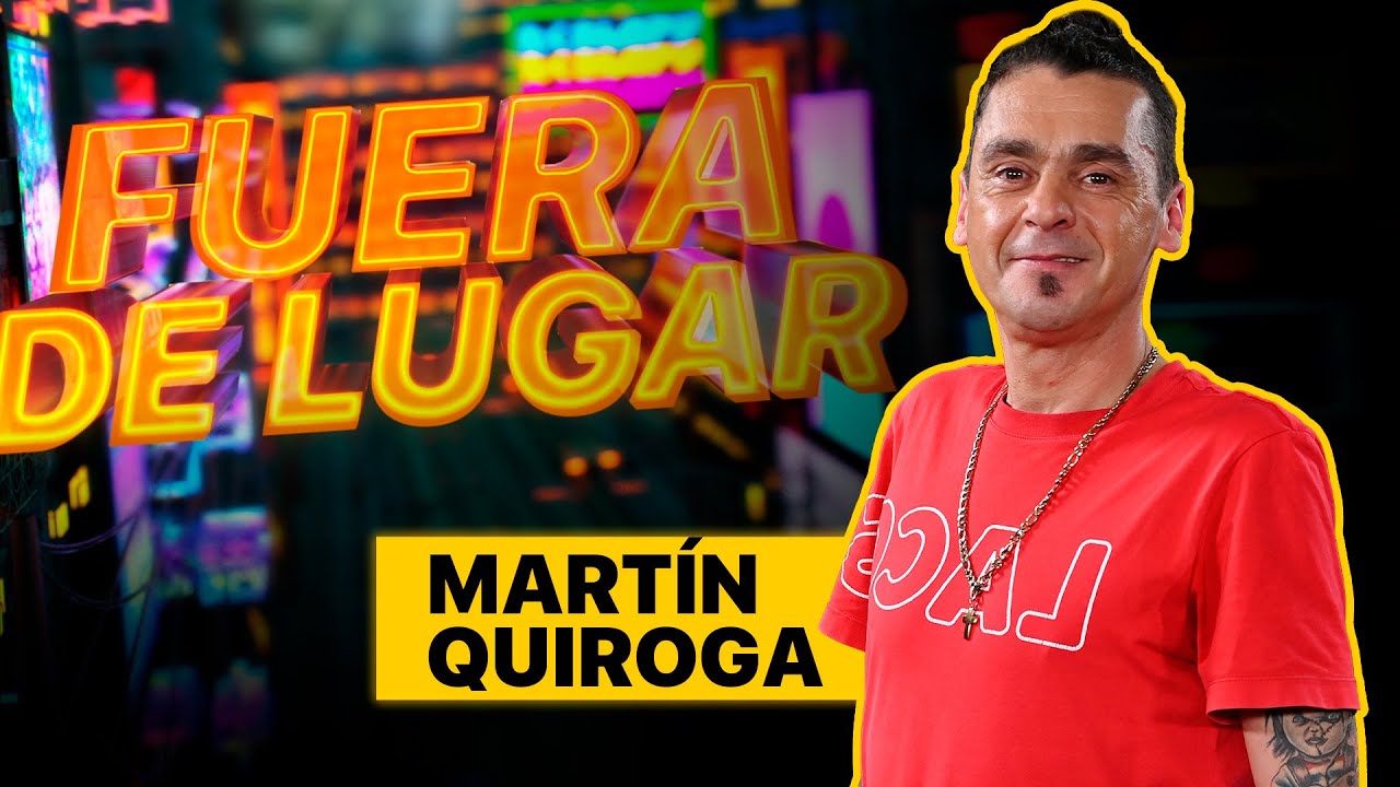 MartÍn Quiroga la música que te deja FUERA DE LUGAR - YouTube