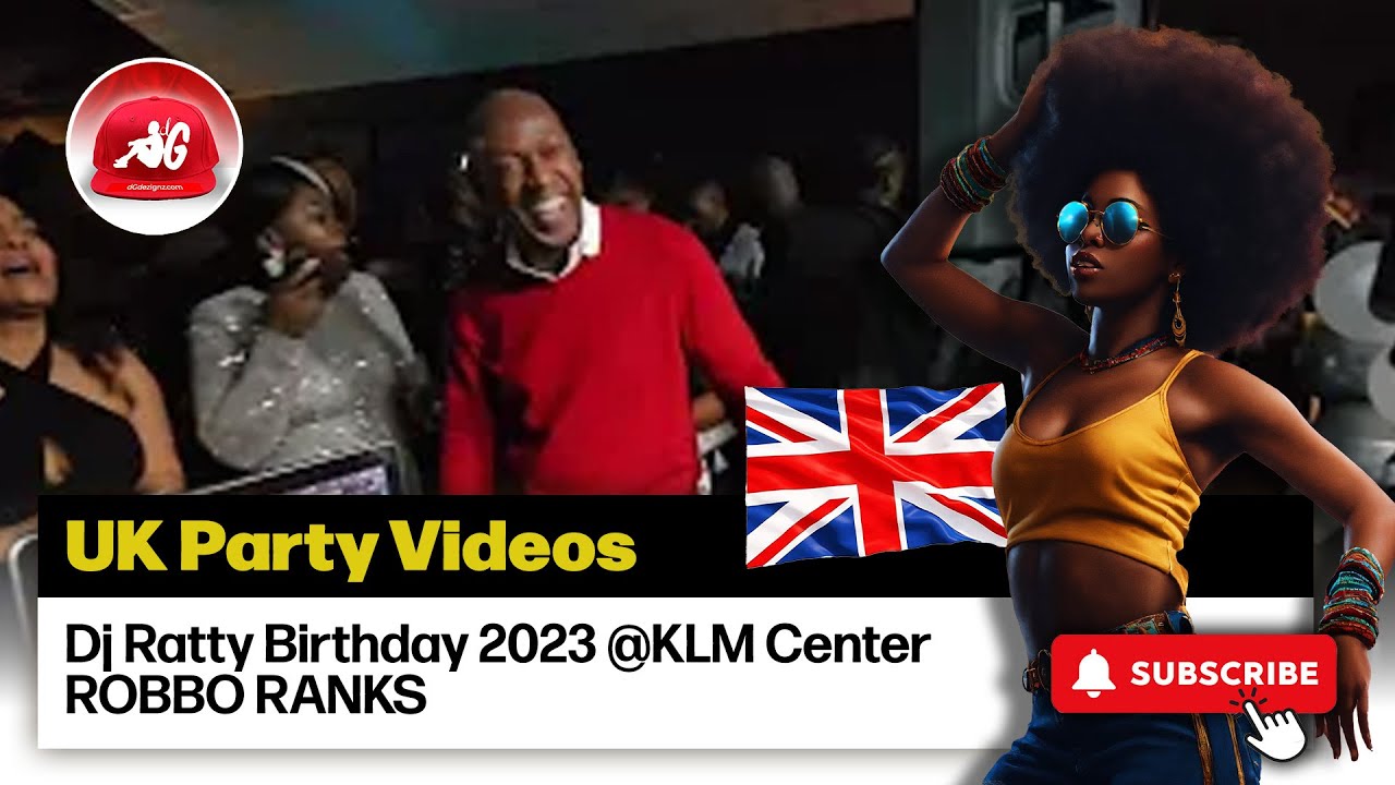 UK Party Videos: DJ RATTY BIRTHDAY 15TH DEC 2023 - ROBBO RANKS - YouTube