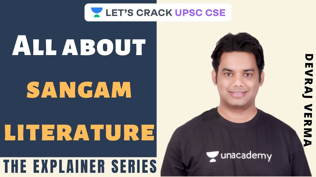 All about Sangam Literature | The Explainer Series | UPSC CSE/IAS 2020 | Devraj Verma - YouTube