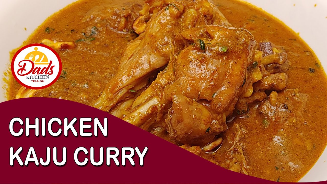 Kaju Chicken Curry | Restaurant Style Kaju Chicken Curry | Cashew Nut ...