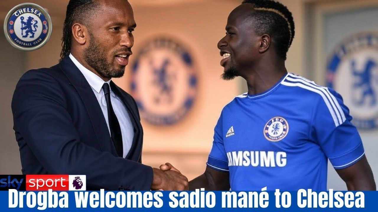 THE KING WELCOMES THE LION!Didier Drogba Welcomes Sadio Mane to Chelsea ...
