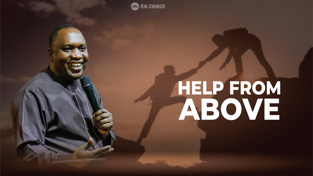 HELP FROM ABOVE: PS. ARTHUR MALINGA // 27TH OCTOBER 2024 - YouTube